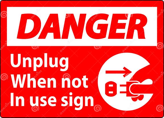 Danger Unplug when Not in Use Symbol Sign Stock Vector - Illustration ...
