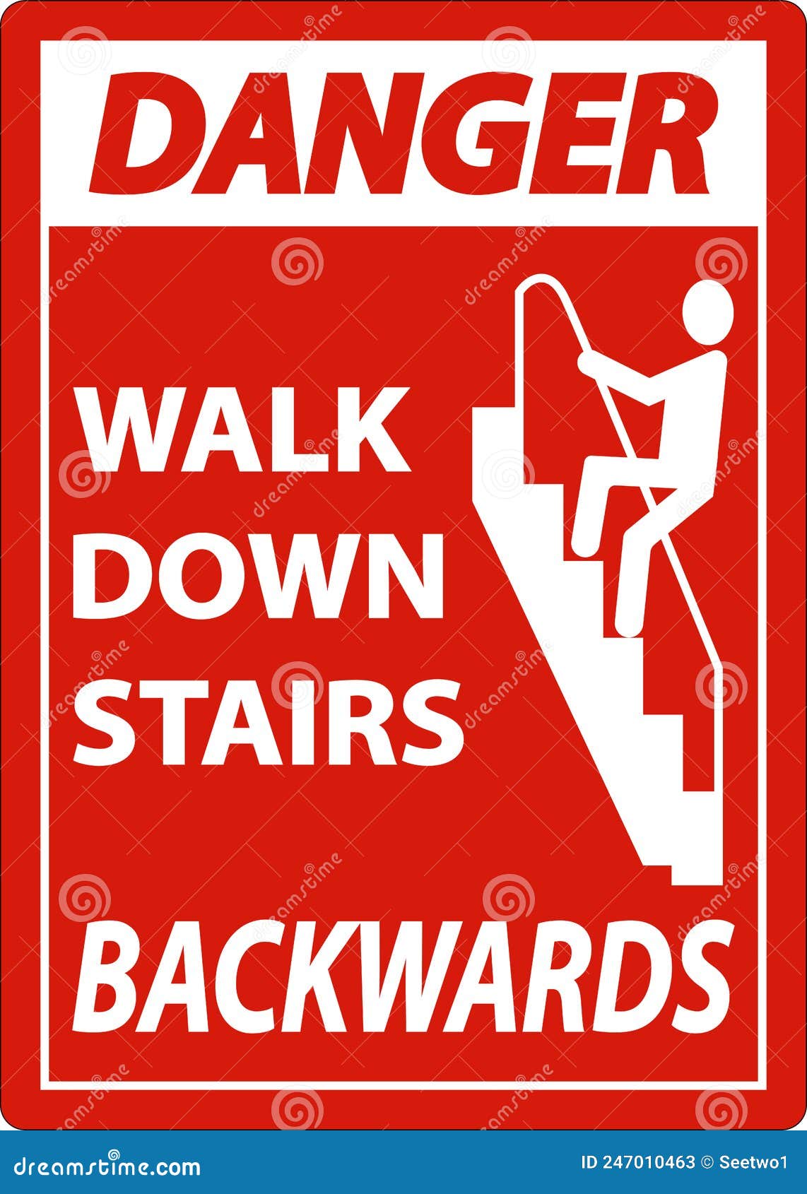 Danger Walk Down Stairs Backwards Sign Stock Vector - Illustration of ...