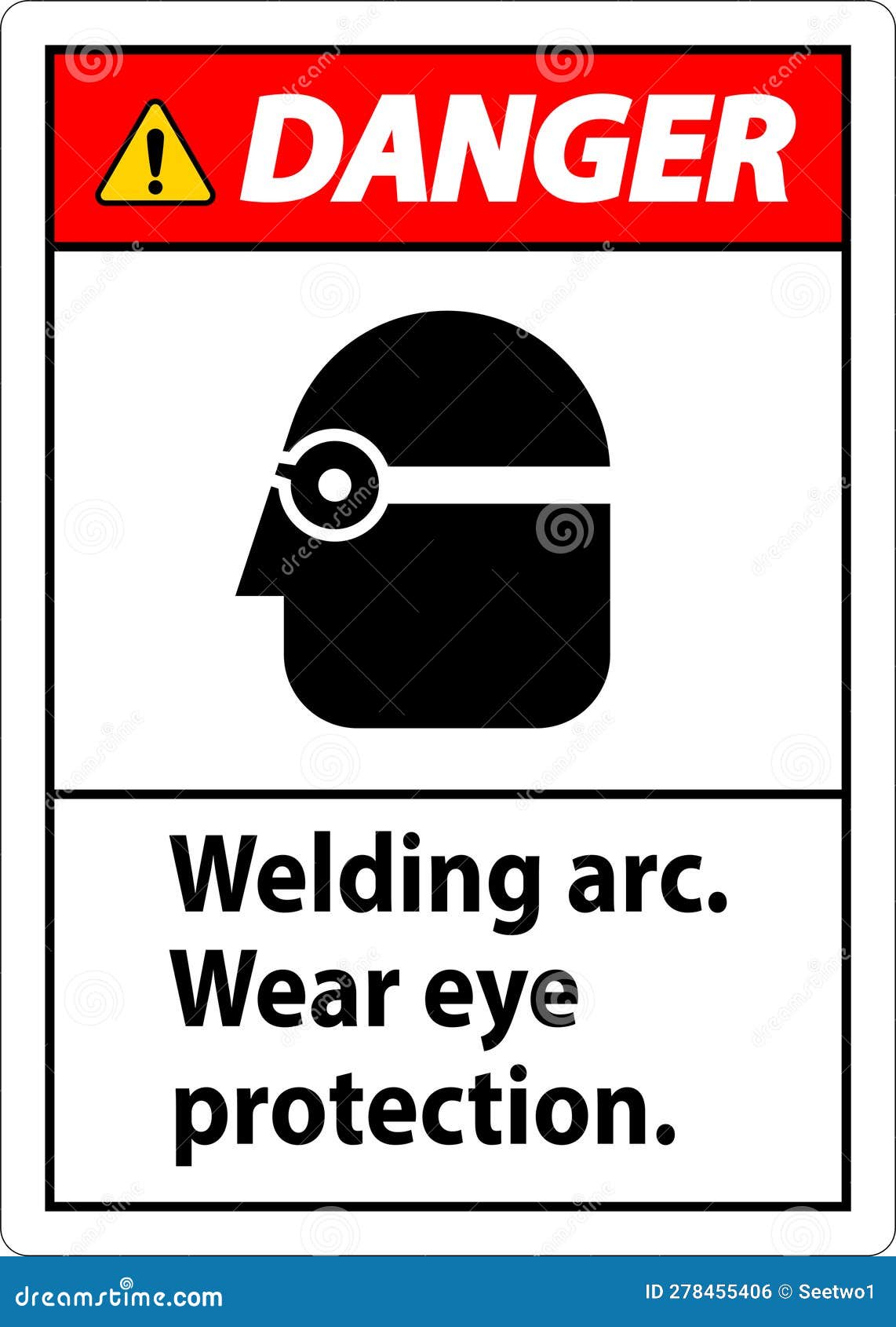 Danger Welding Arc Wear Eye Protection Sign Vector Illustration ...