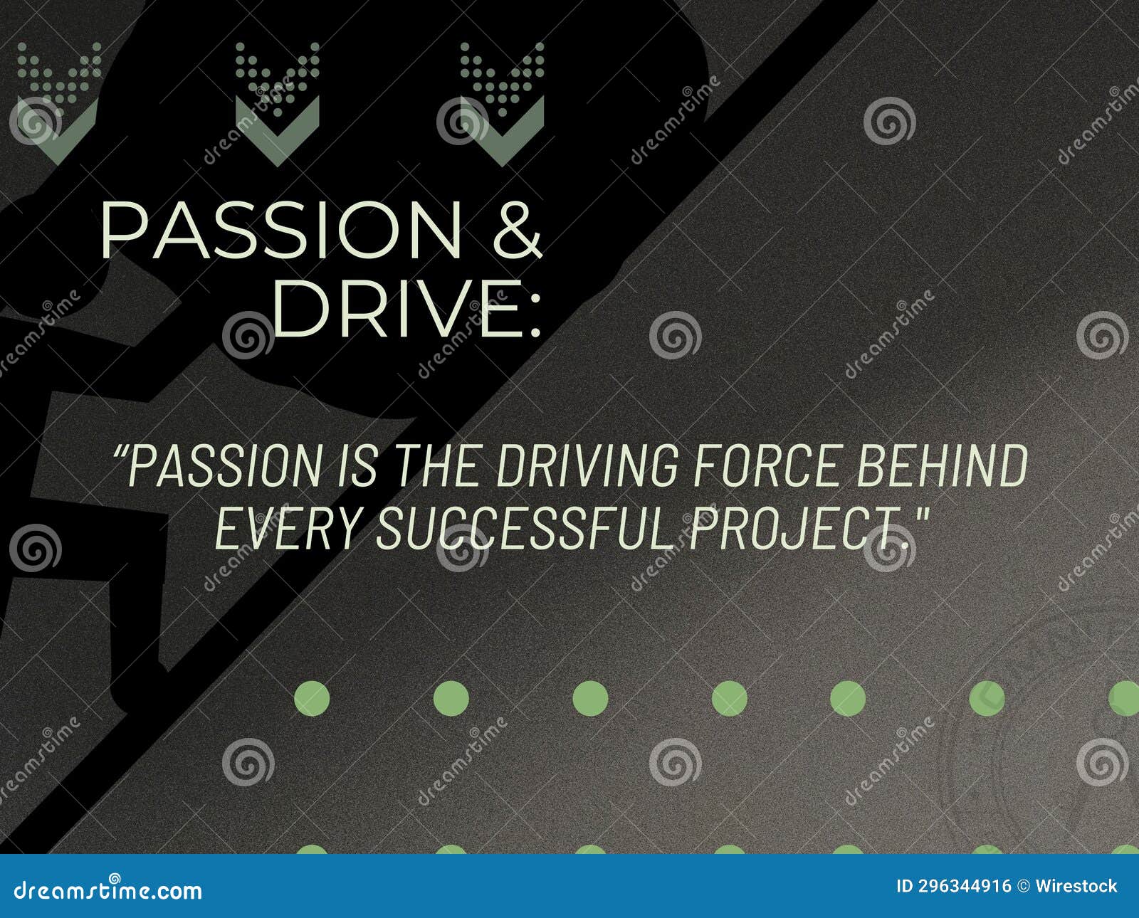 Dark Background with the Message Passion is the Driving Force Behind ...