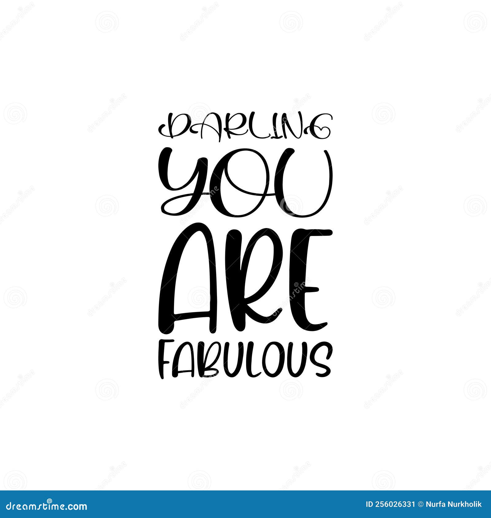Darling You are Fabulous Black Letter Quote Stock Illustration ...