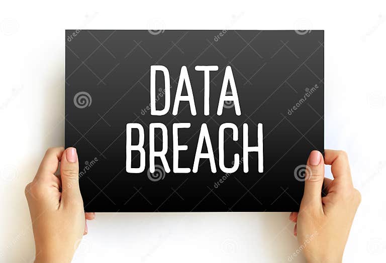 Data Breach - Security Incident in Which Malicious Insiders or External ... Data Breach - Security Incident in Which Malicious Insiders or External ...