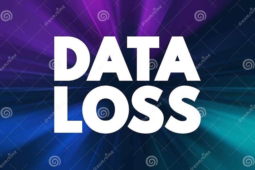 Data Loss - Error Condition in Information Systems in Which Information ...