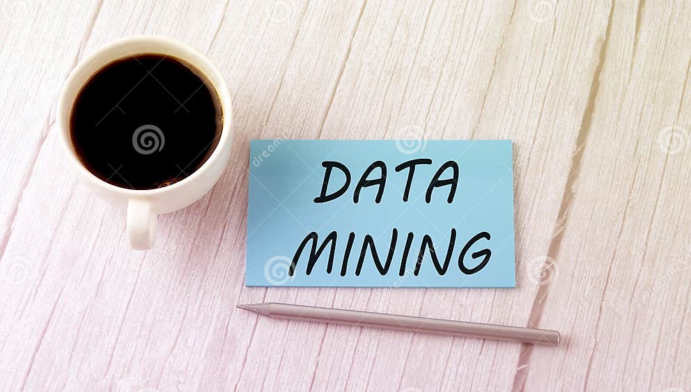 DATA MINING Text on the Blue Sticker with Cofee and Pen Stock Image ...
