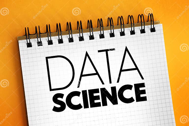 Data Science - Field that Uses Scientific Methods, Processes, Algorithms and Systems To Extract ...