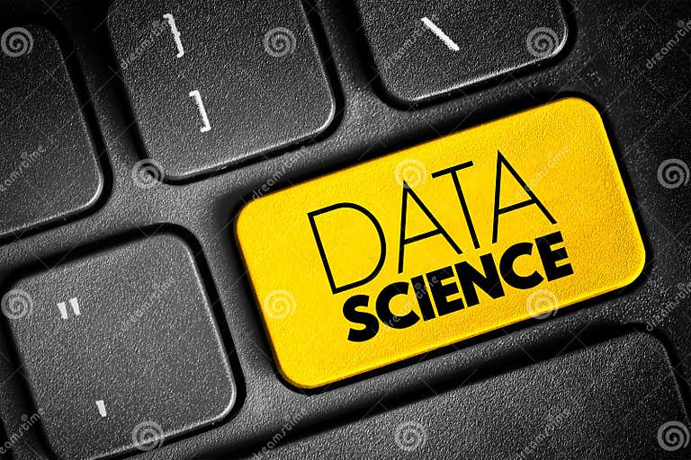 Data Science - Field that Uses Scientific Methods, Processes, Algorithms and Systems To Extract ...