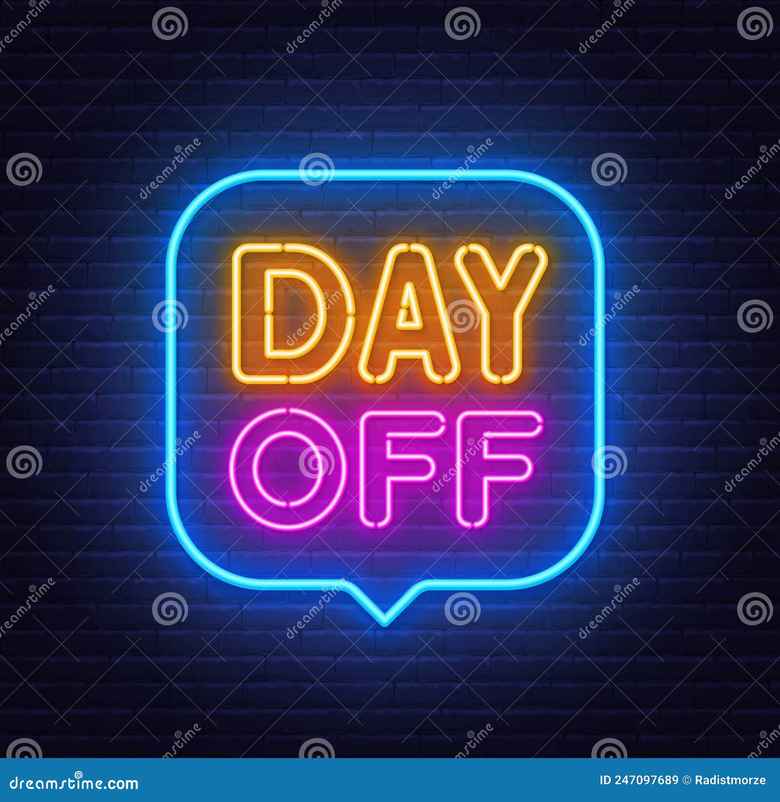 Day Off Neon Sign in the Speech Bubble on Brick Wall Background. Stock ...