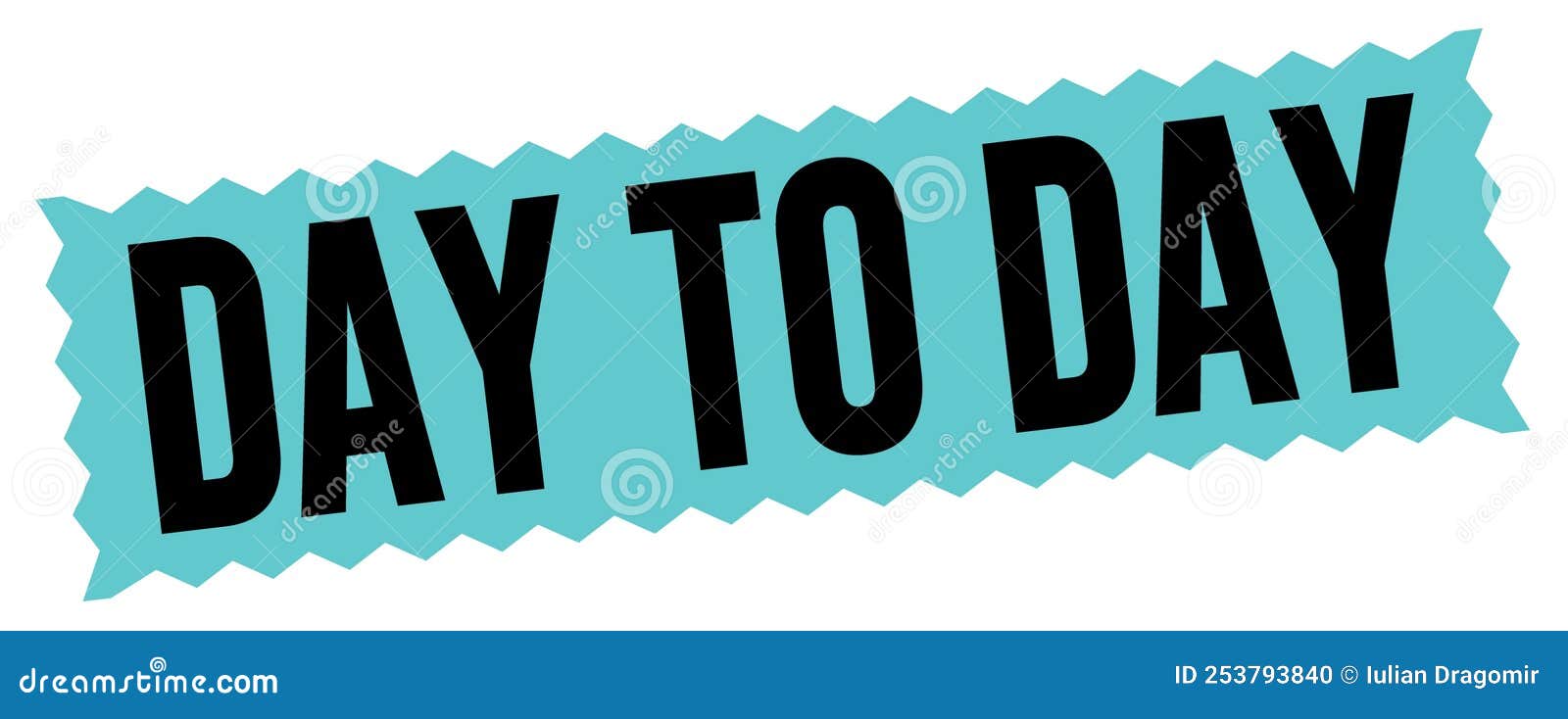 DAY TO DAY Text Written on Blue-black Zig-zag Stamp Stock Illustration ...