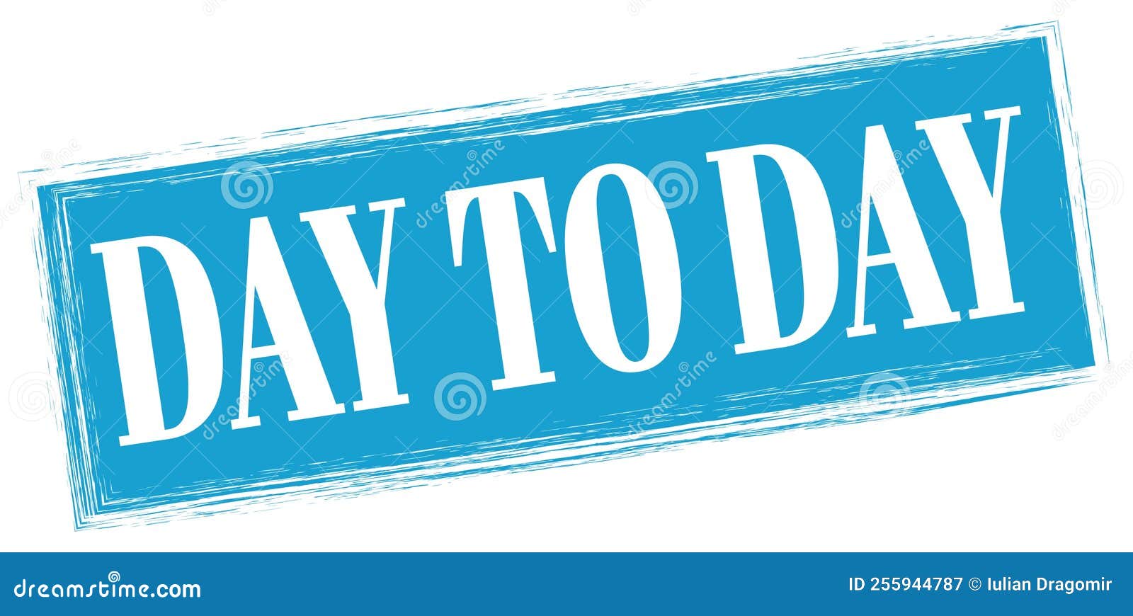 DAY TO DAY Text Written on Blue Stamp Sign Stock Illustration ...