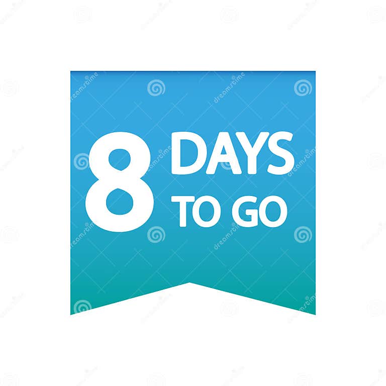 8 Days Countdown. Number Eight Notice. Vector Countdown Icon. Time Left ...