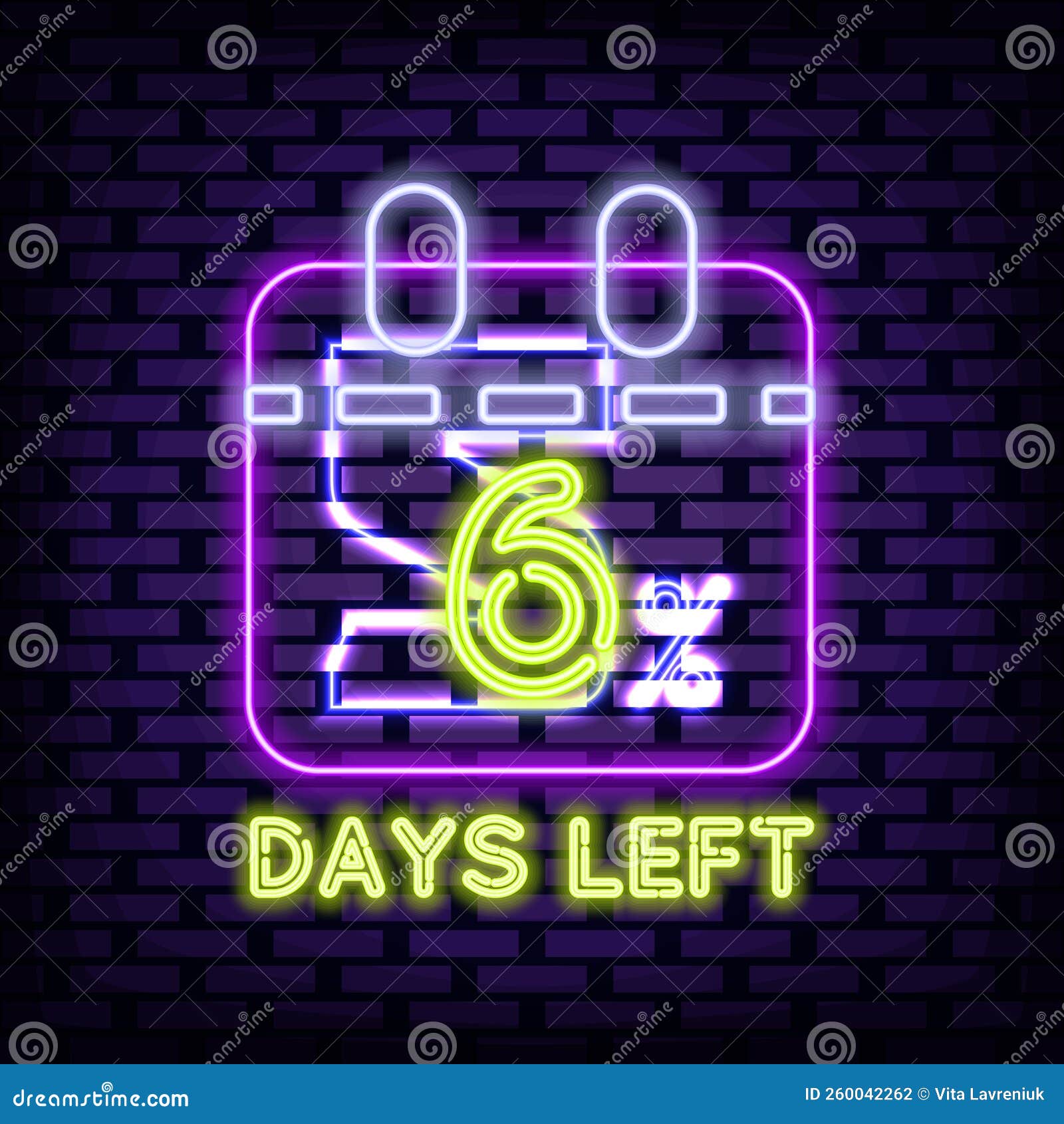 6 Days Left Neon Sign Vector. on Brick Wall Background. Light Banner ...