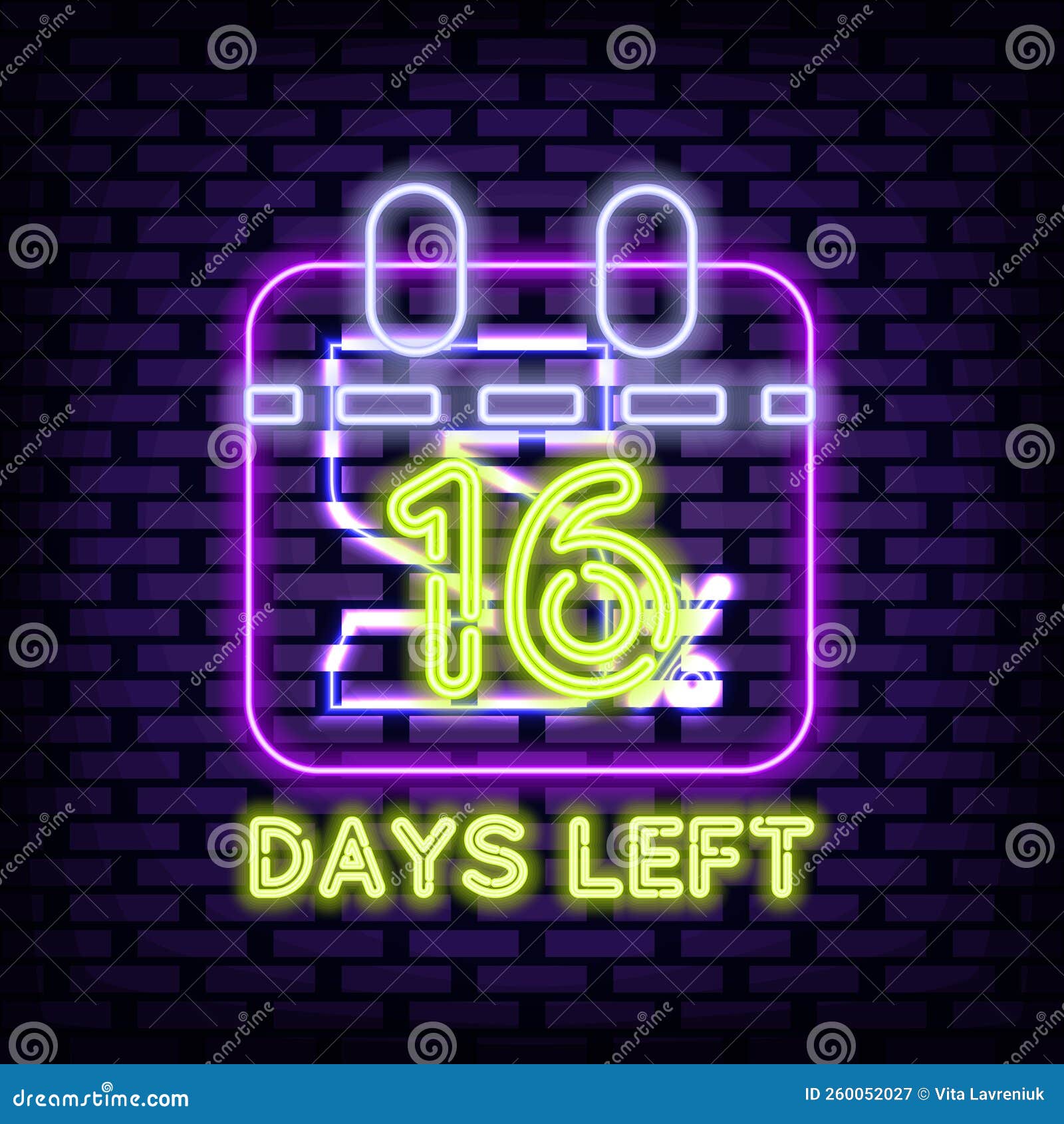 16 Days Left Neon Sign Vector. on Brick Wall Background. Light Banner ...