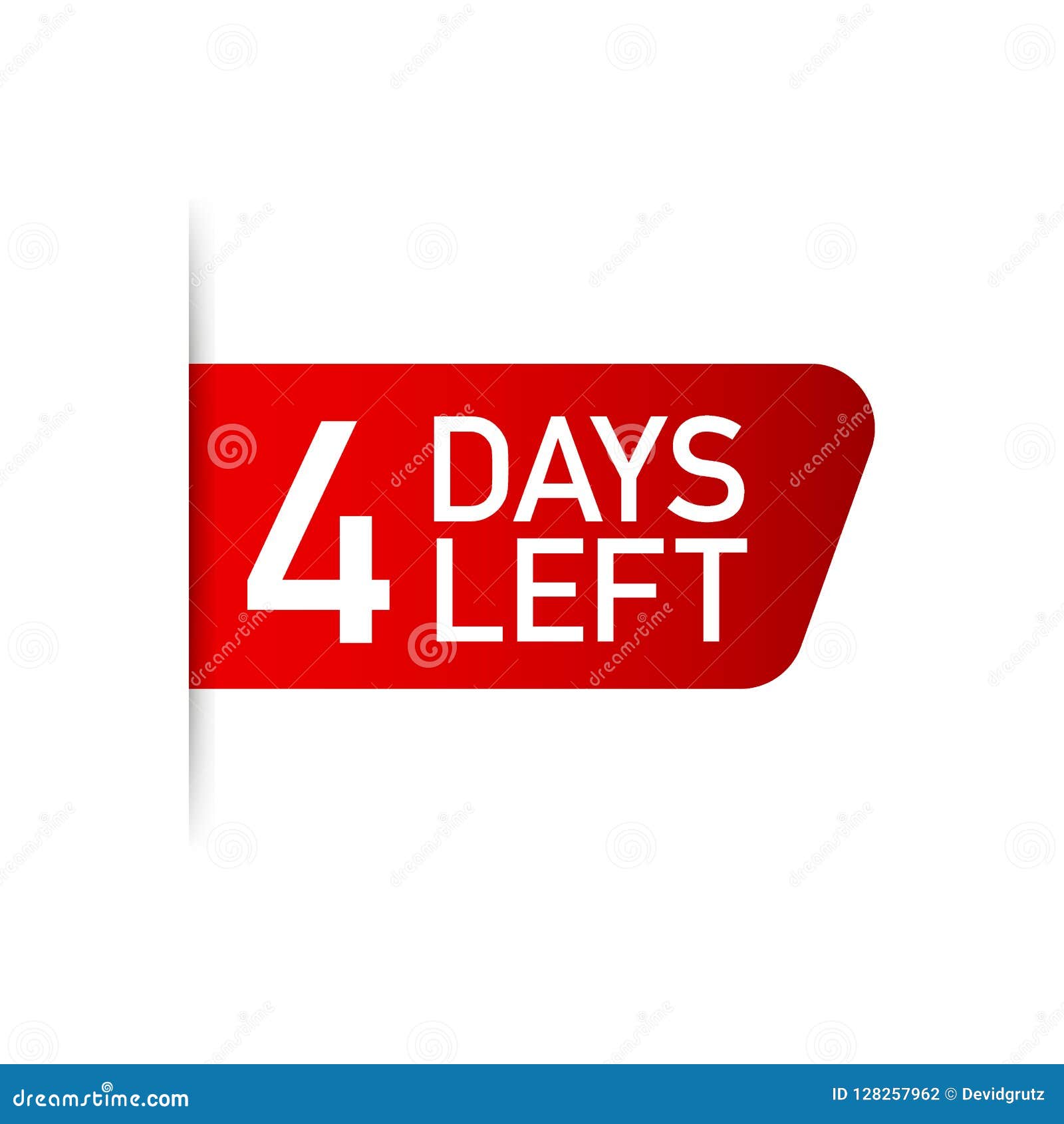 4 Days Left Red Label on White Background. Vector Illustration. Stock ... 4 Days Left Red Label on White Background. Vector Illustration. Stock ...