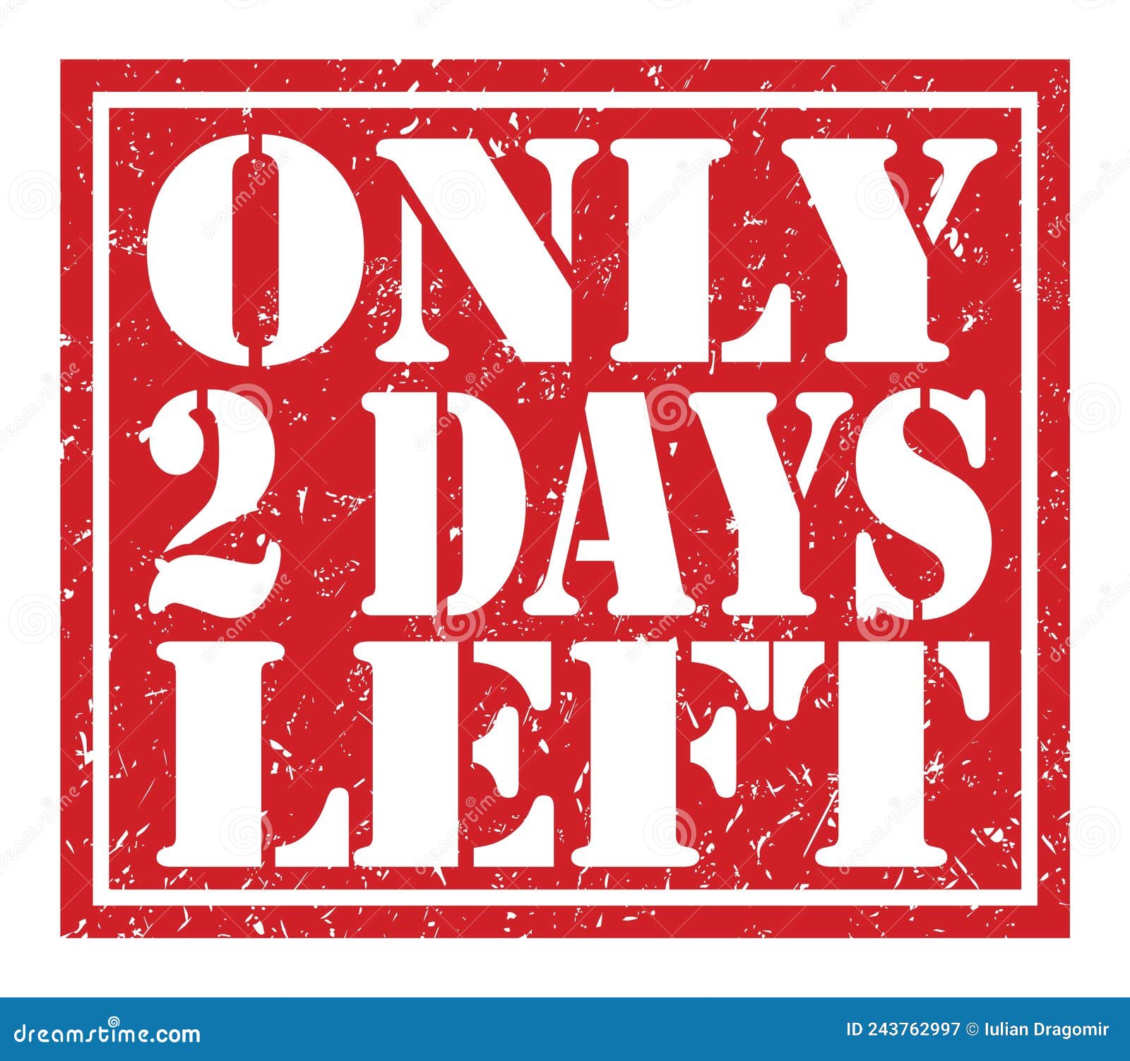 Only 2 DAYS LEFT, Text Written on Red Stamp Sign Stock Illustration ...