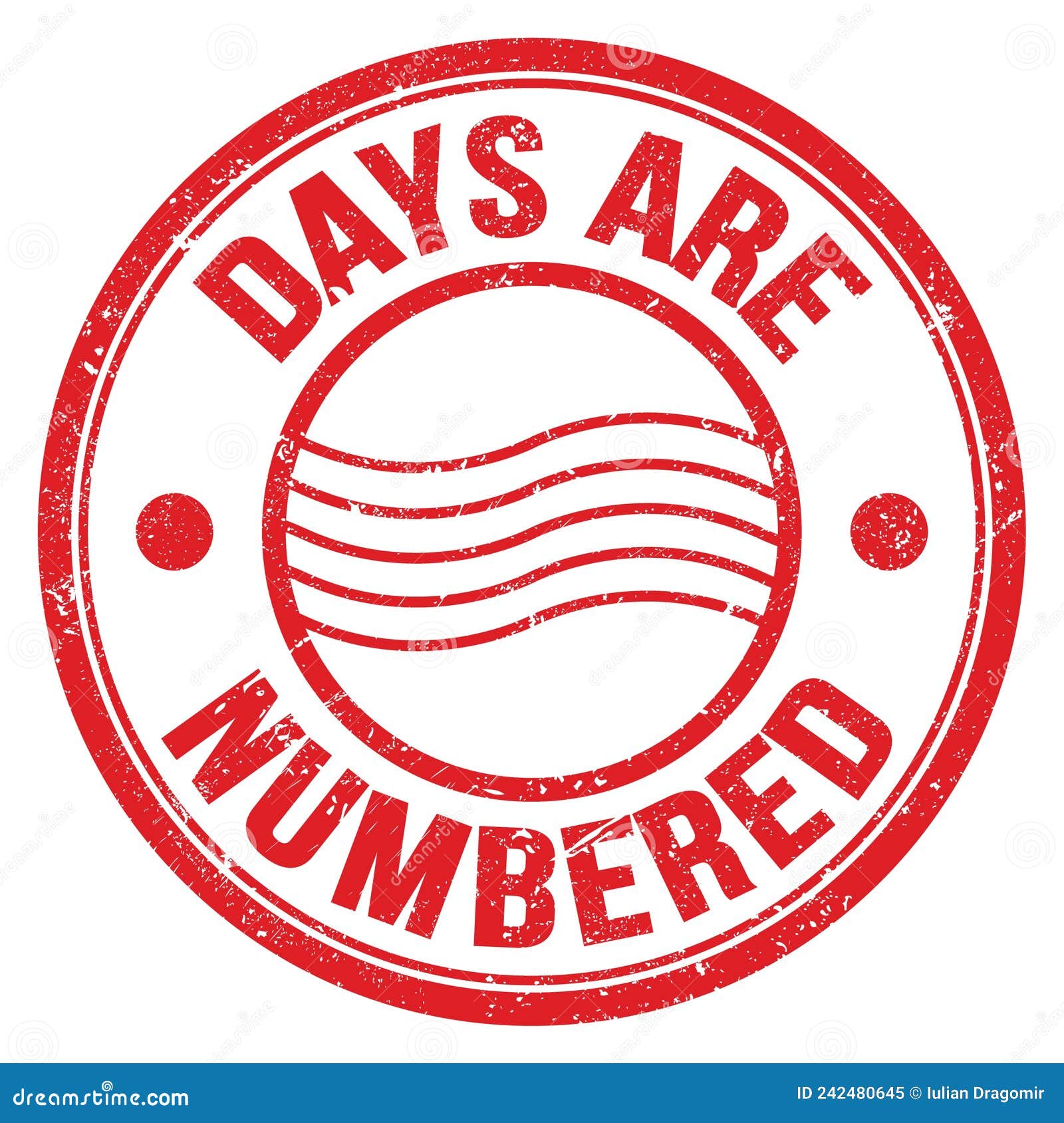 DAYS are NUMBERED Text on Red Round Postal Stamp Sign Stock ...