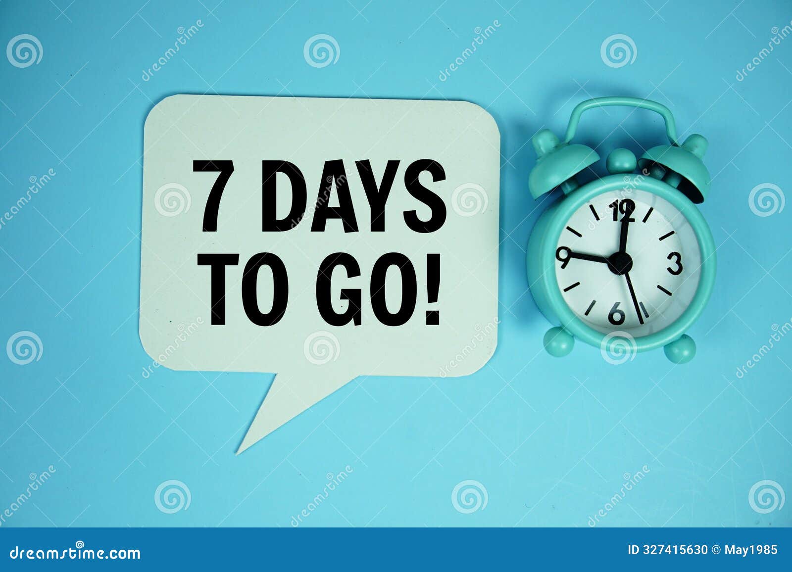 7 Days To Go Days To Go Text on Speech Bluble with Alarm Clock Top View ...