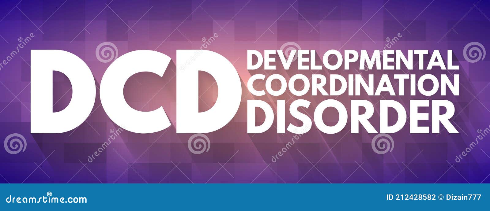 DCD - Developmental Coordination Disorder Acronym, Medical Concept ...