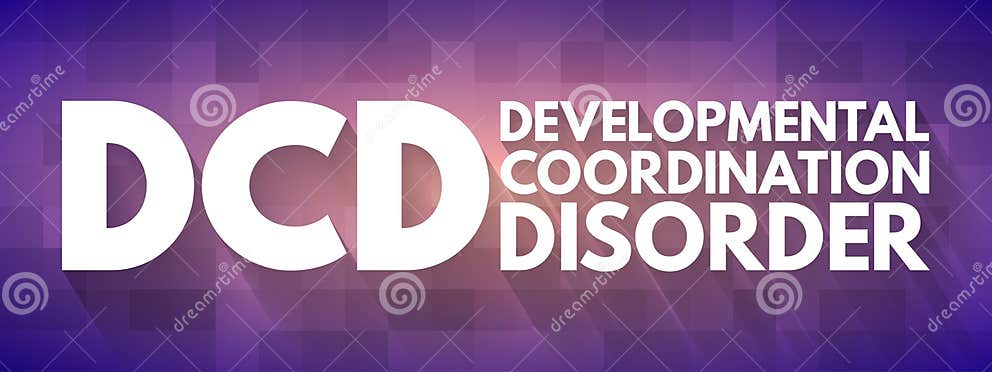DCD - Developmental Coordination Disorder Acronym, Medical Concept ...
