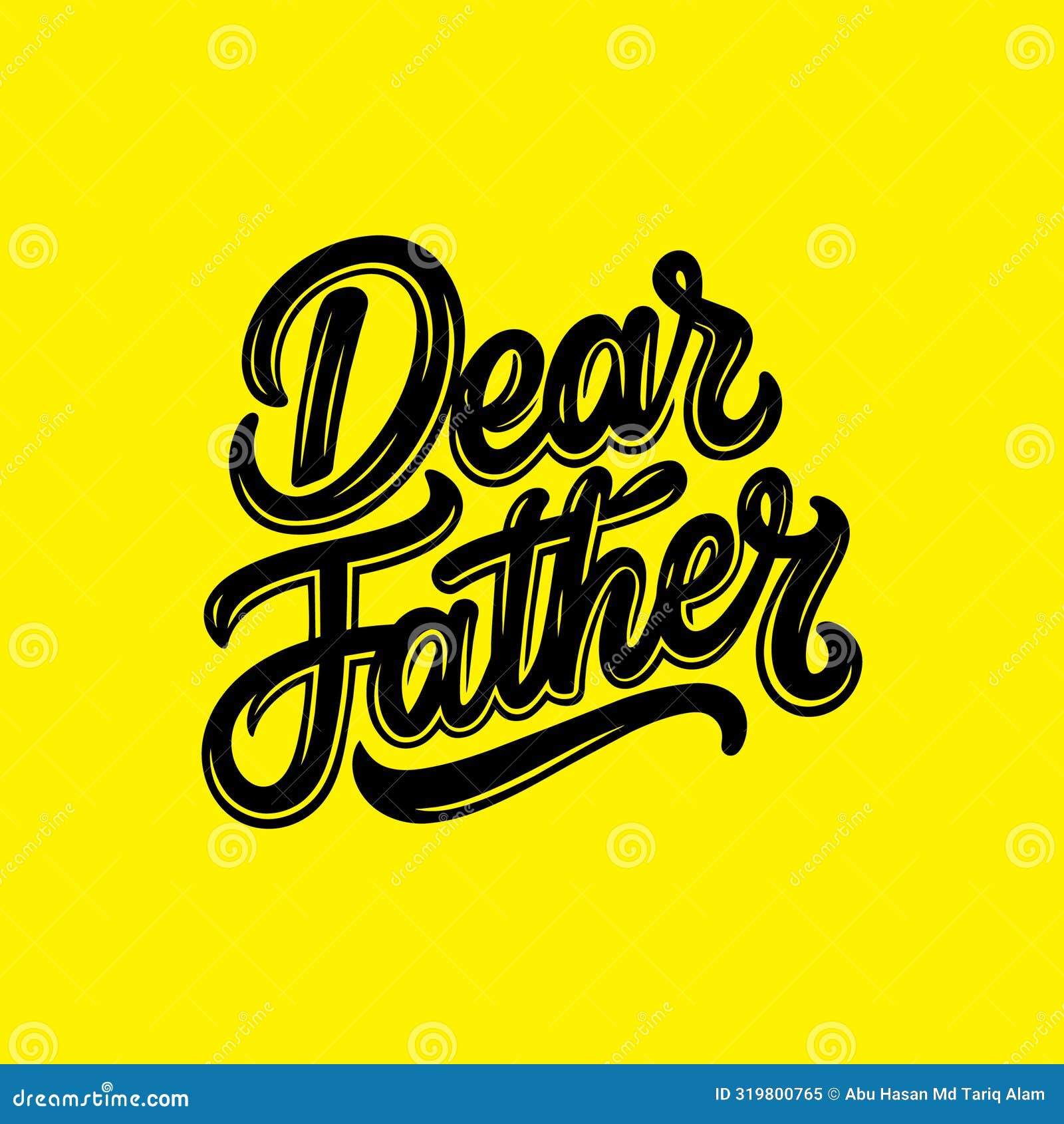 A Dear Father Bold Typography Isolated on Yellow Background Stock ...