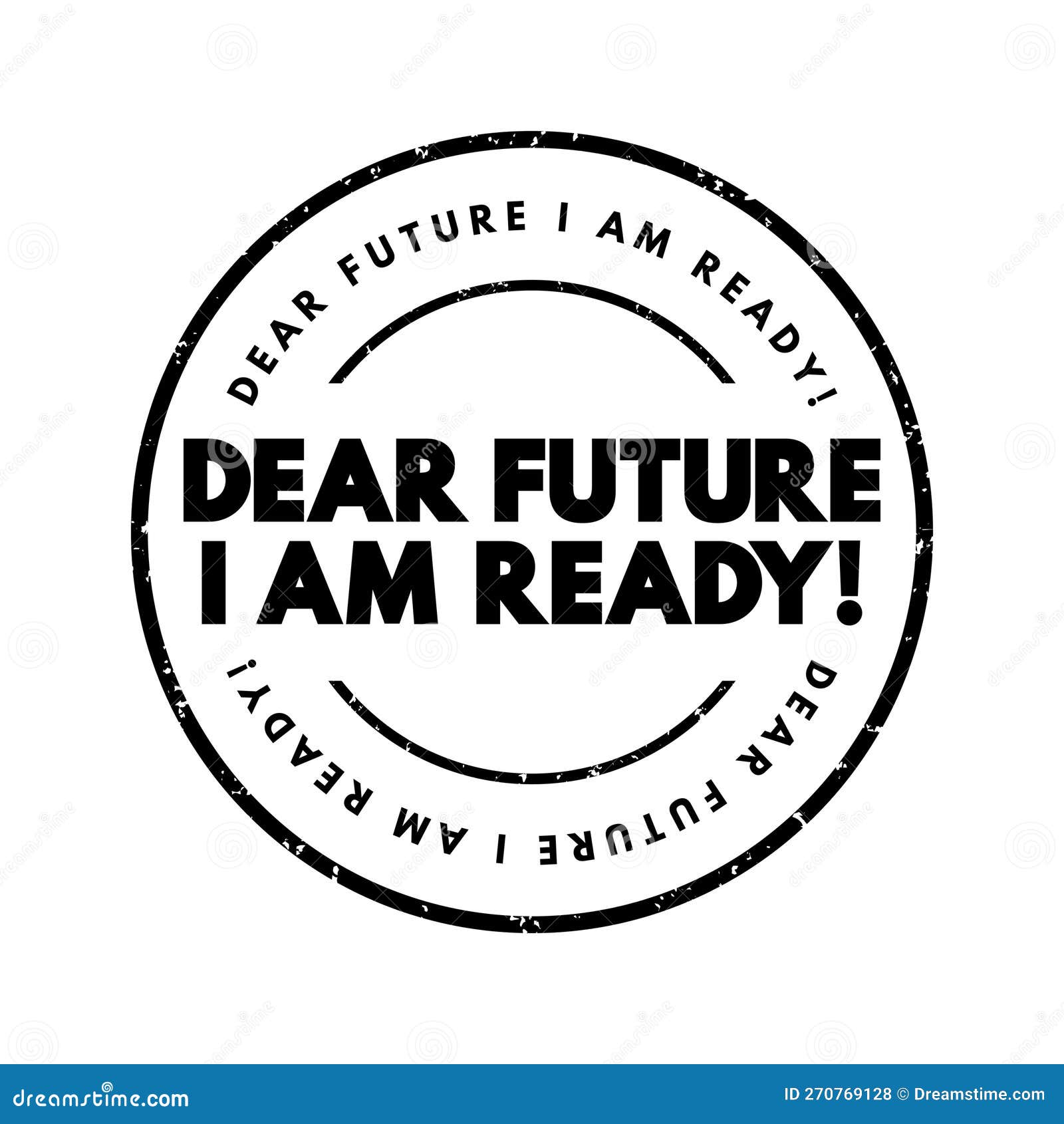 Dear Future I am Ready Text Stamp, Concept Background Stock ...