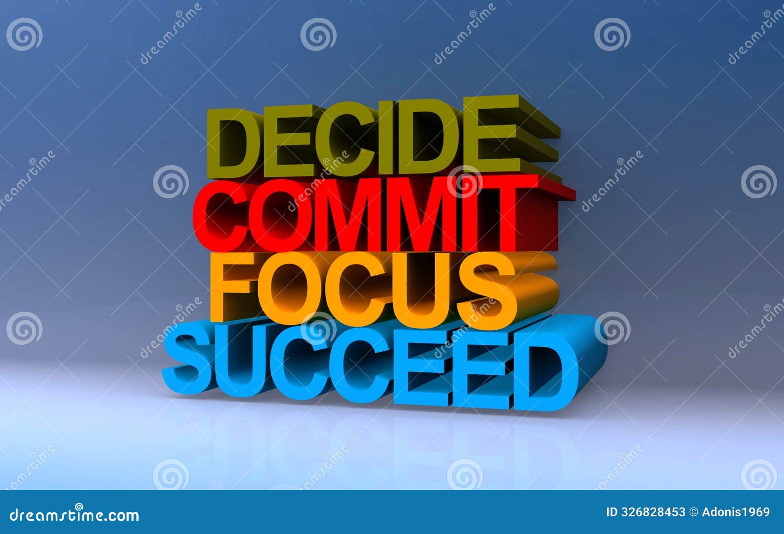 Decide. Commit. Focus. Succeed. Inspiring Creative Motivation Quote ...