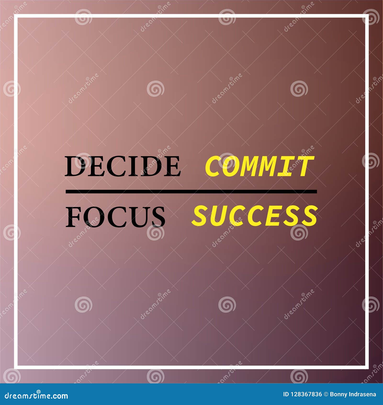 Decide. Commit. Focus. Succeed. Inspiring Creative Motivation Quote Poster Template. Vector ...