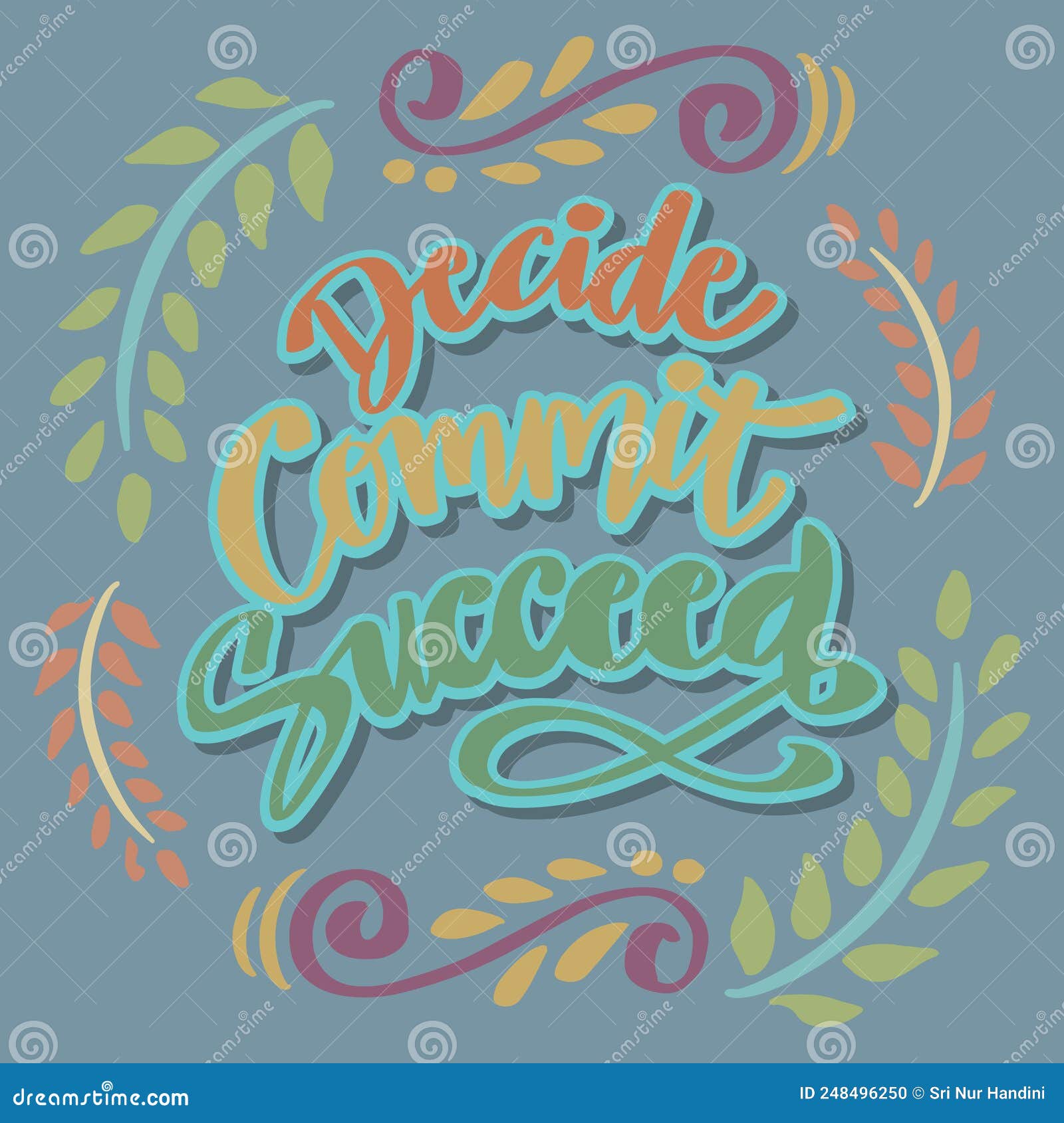Decide Commit Focus Success. Inspiration And Motivation Quote Vector ...