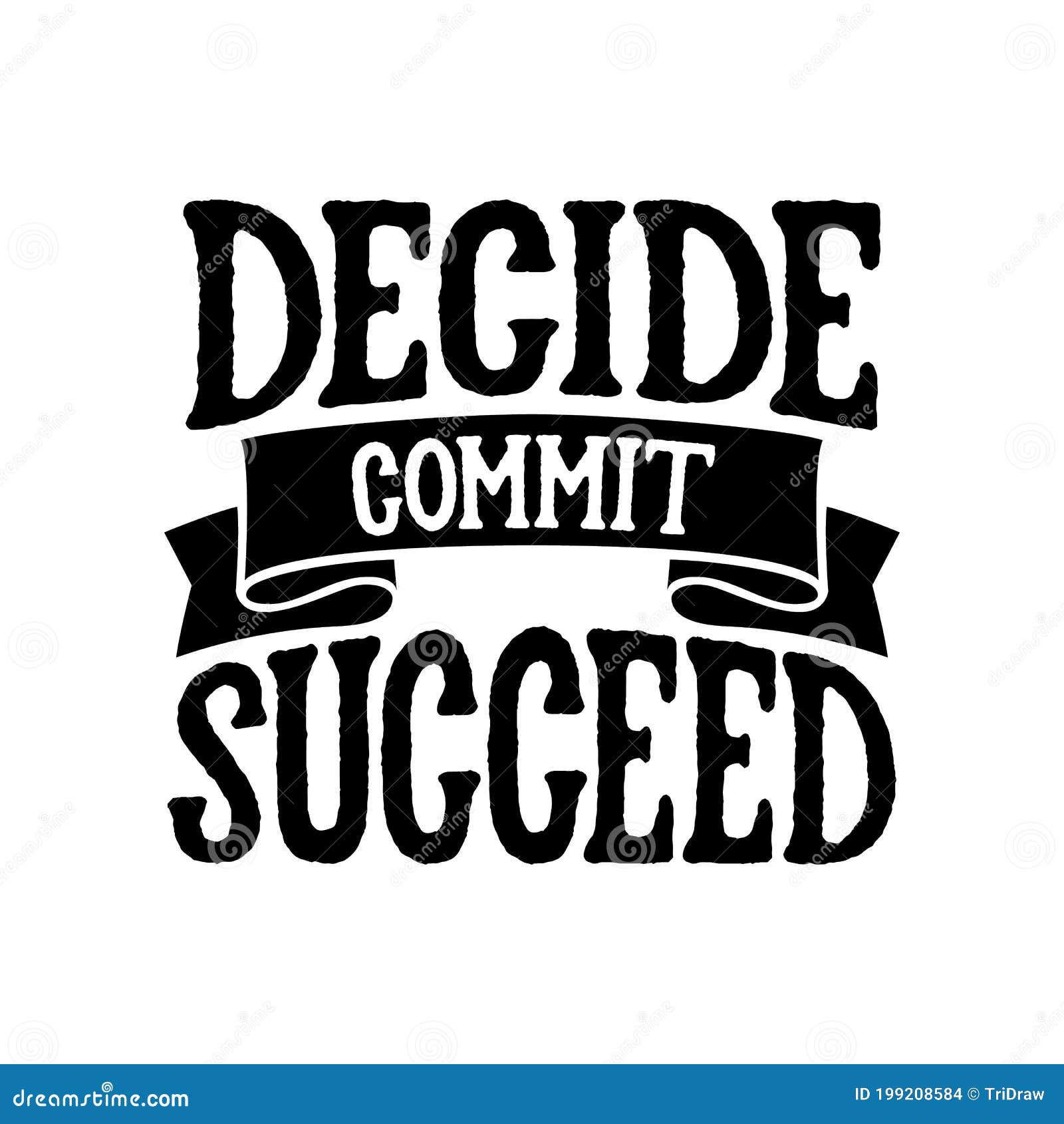 Decide. Commit. Focus. Succeed. Inspiring Creative Motivation Quote Poster Template. Vector ...