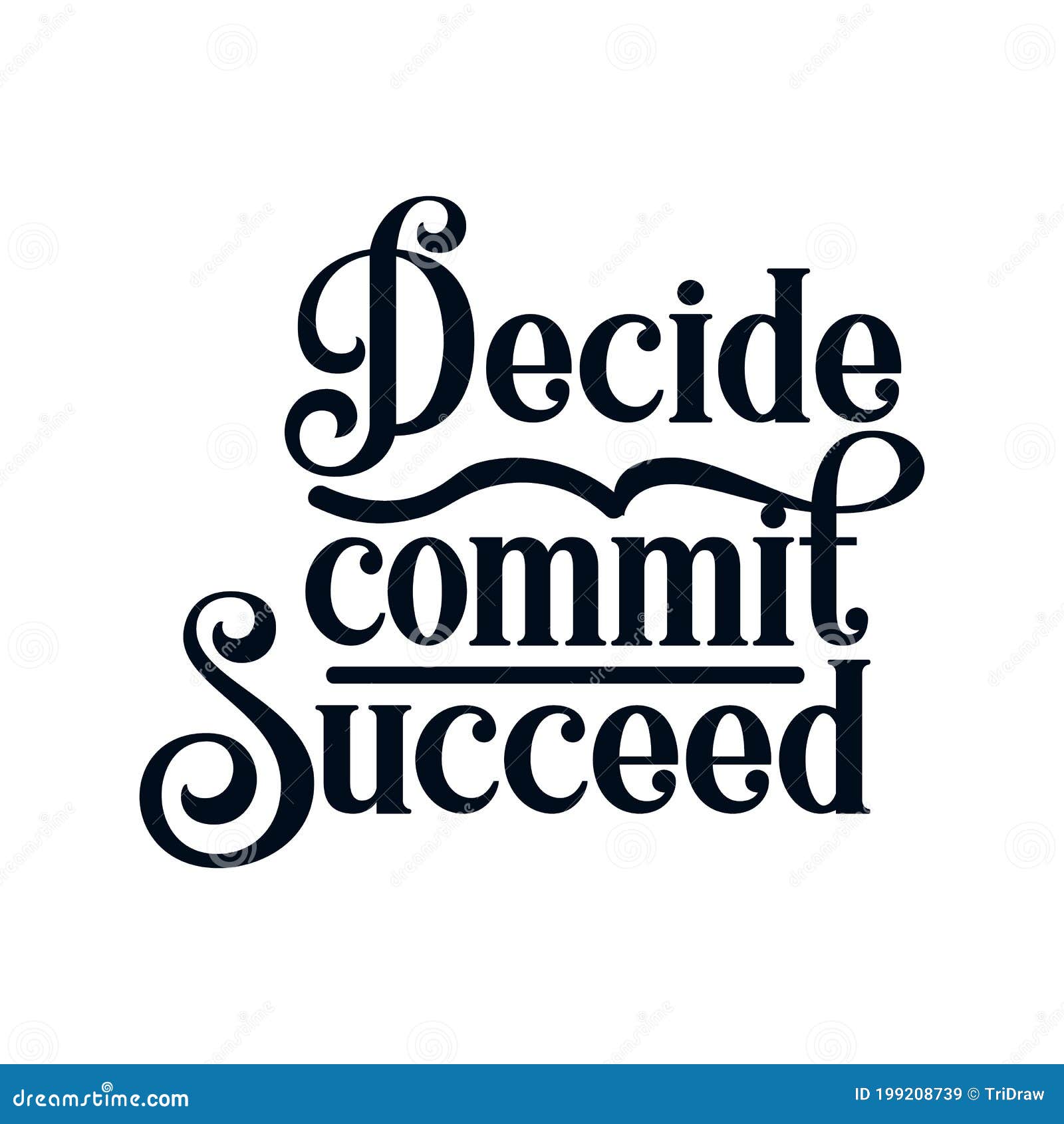 Decide. Commit. Focus. Succeed. Inspiring Creative Motivation Quote Poster Template. Vector ...
