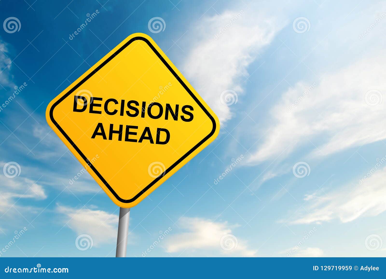 Decisions Ahead Road Sign with Blue Sky and Cloud Background Stock ... Decisions Ahead Road Sign with Blue Sky and Cloud Background Stock ...