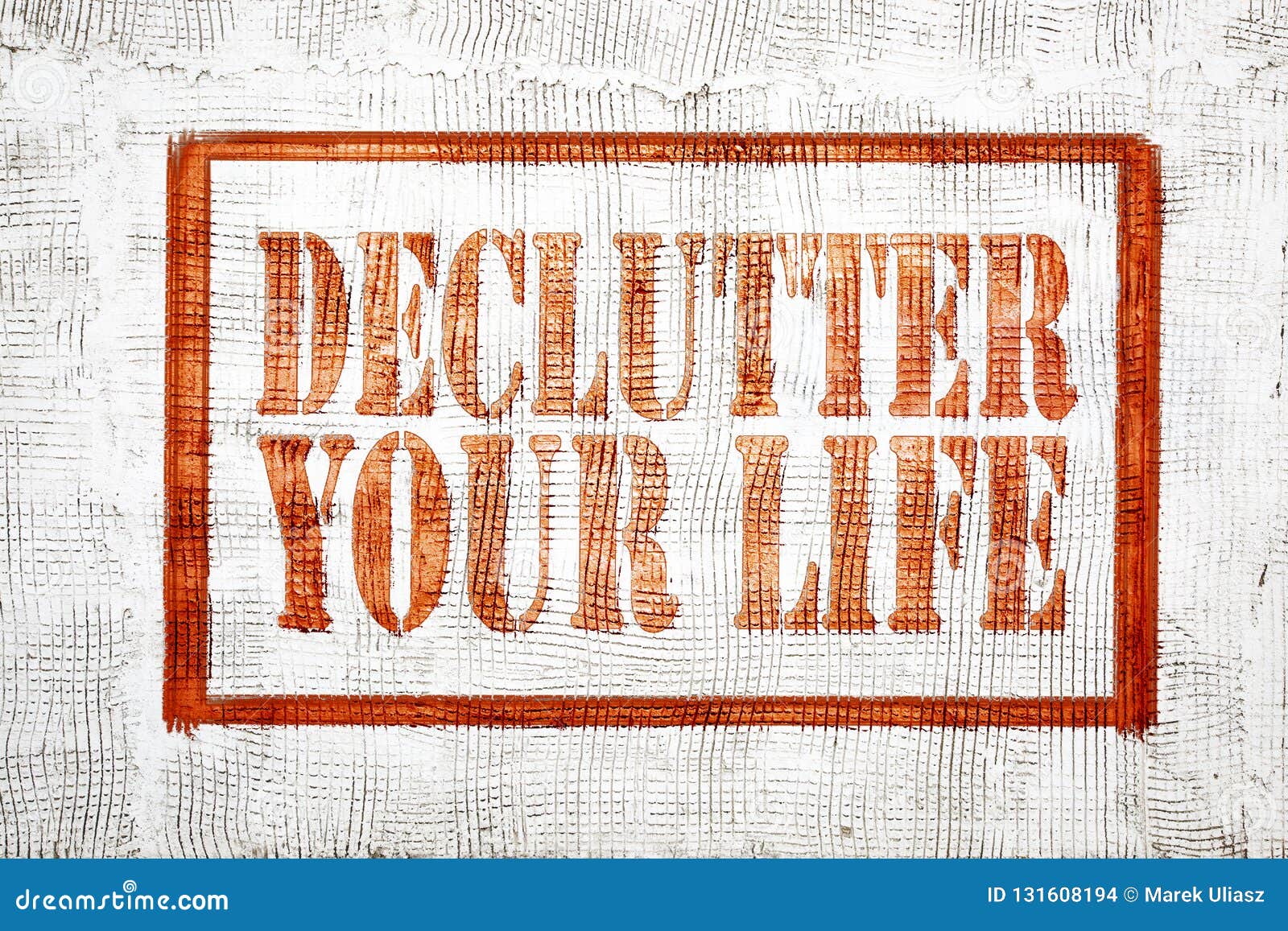 Declutter Your Life - Graffiti Style Sign Stock Photo - Image of wavy ...
