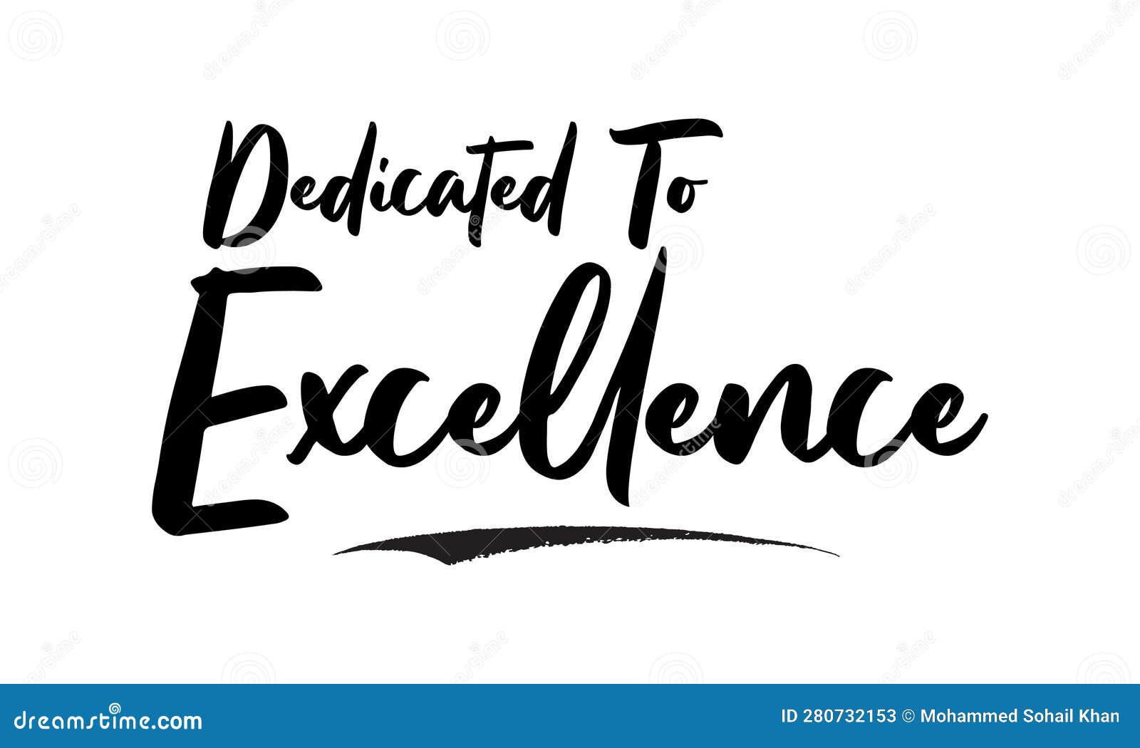 Dedicated To Excellence Elegant Bold Typography Text Lettering Vector ...