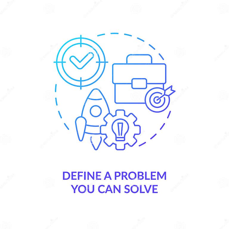 Define Problem You Can Solve Blue Gradient Concept Icon Stock Vector ...