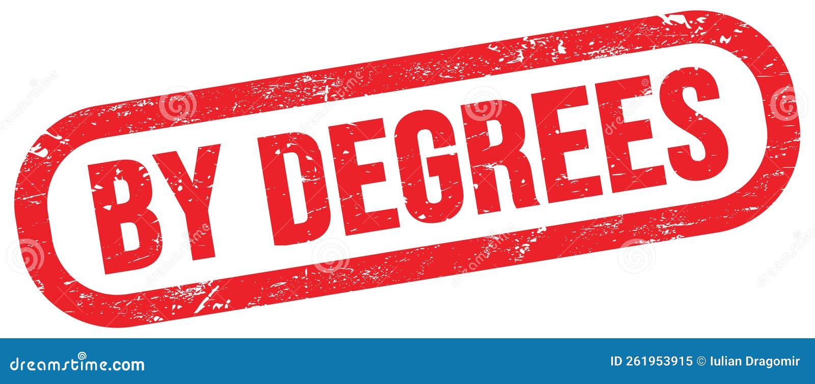 By DEGREES, Text Written on Red Stamp Sign Stock Image - Image of ...