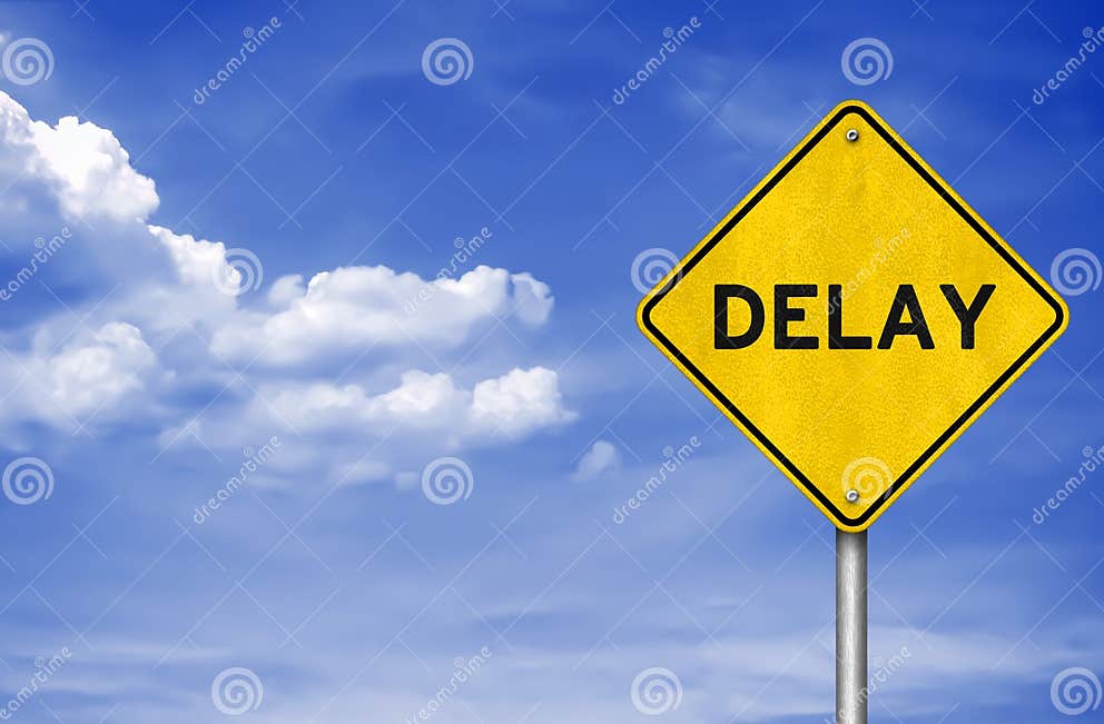 DELAY Road Sign Information Illustration Stock Illustration ...