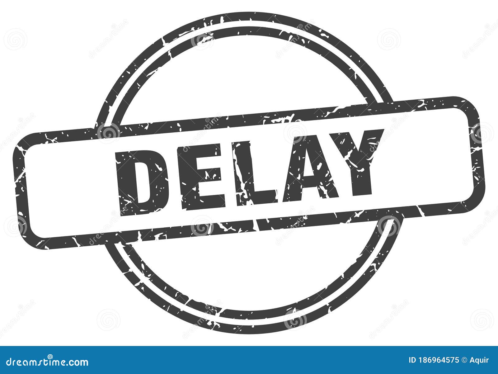 Delay Stamp. Delay Round Vintage Grunge Label Stock Vector ...