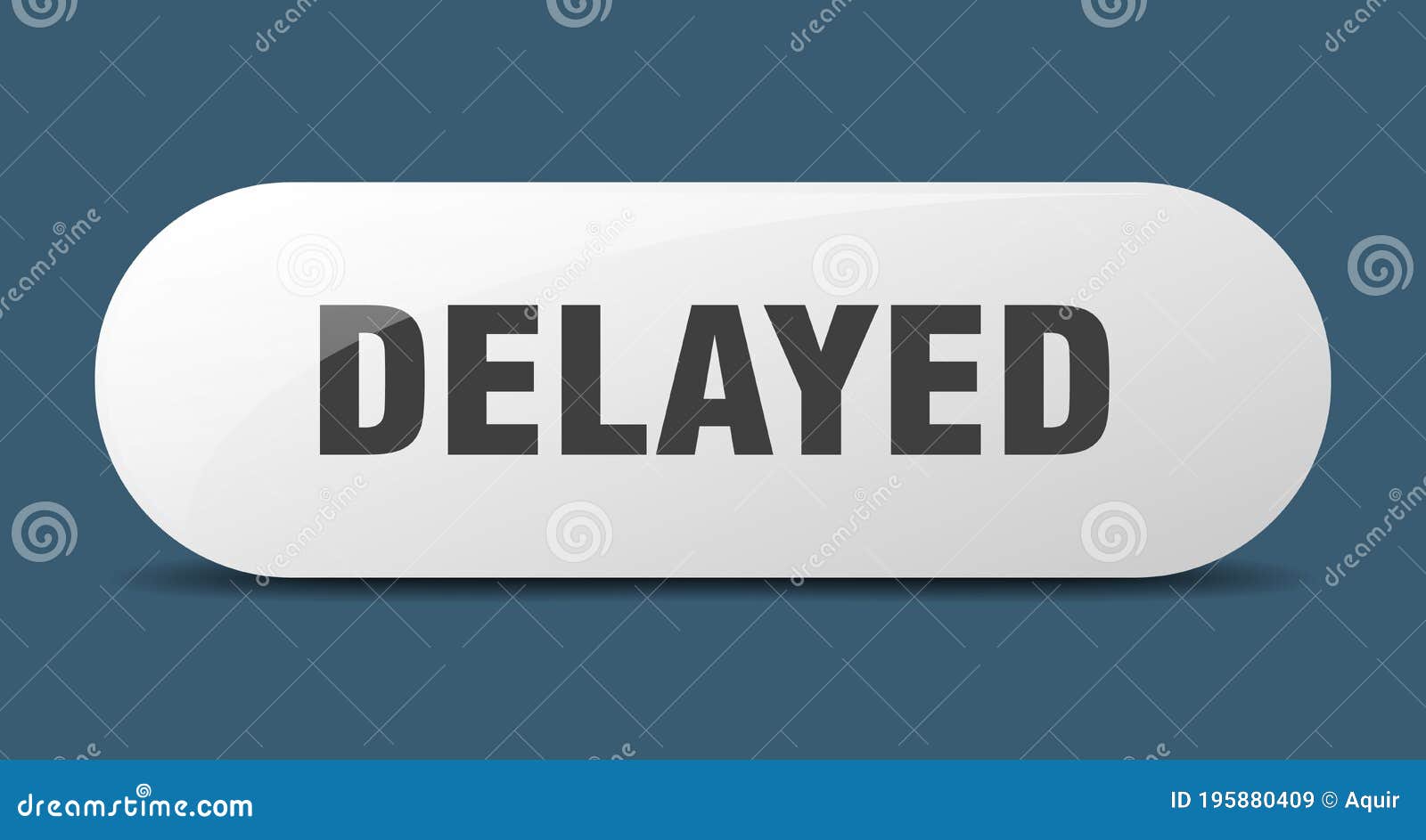 Delayed Button. Sticker. Banner. Rounded Glass Sign Stock Vector ...