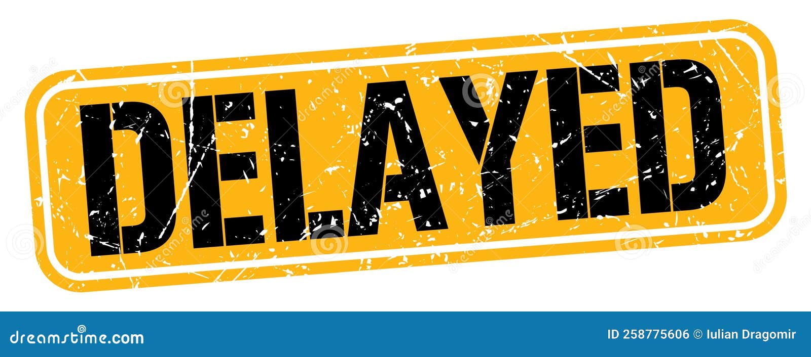 DELAYED Text Written on Orange-black Stamp Sign Stock Illustration ...
