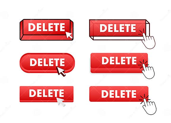 Delete Button with Pointer Clicking. Delete Web Buttons Set. User Interface Element in Flat ...