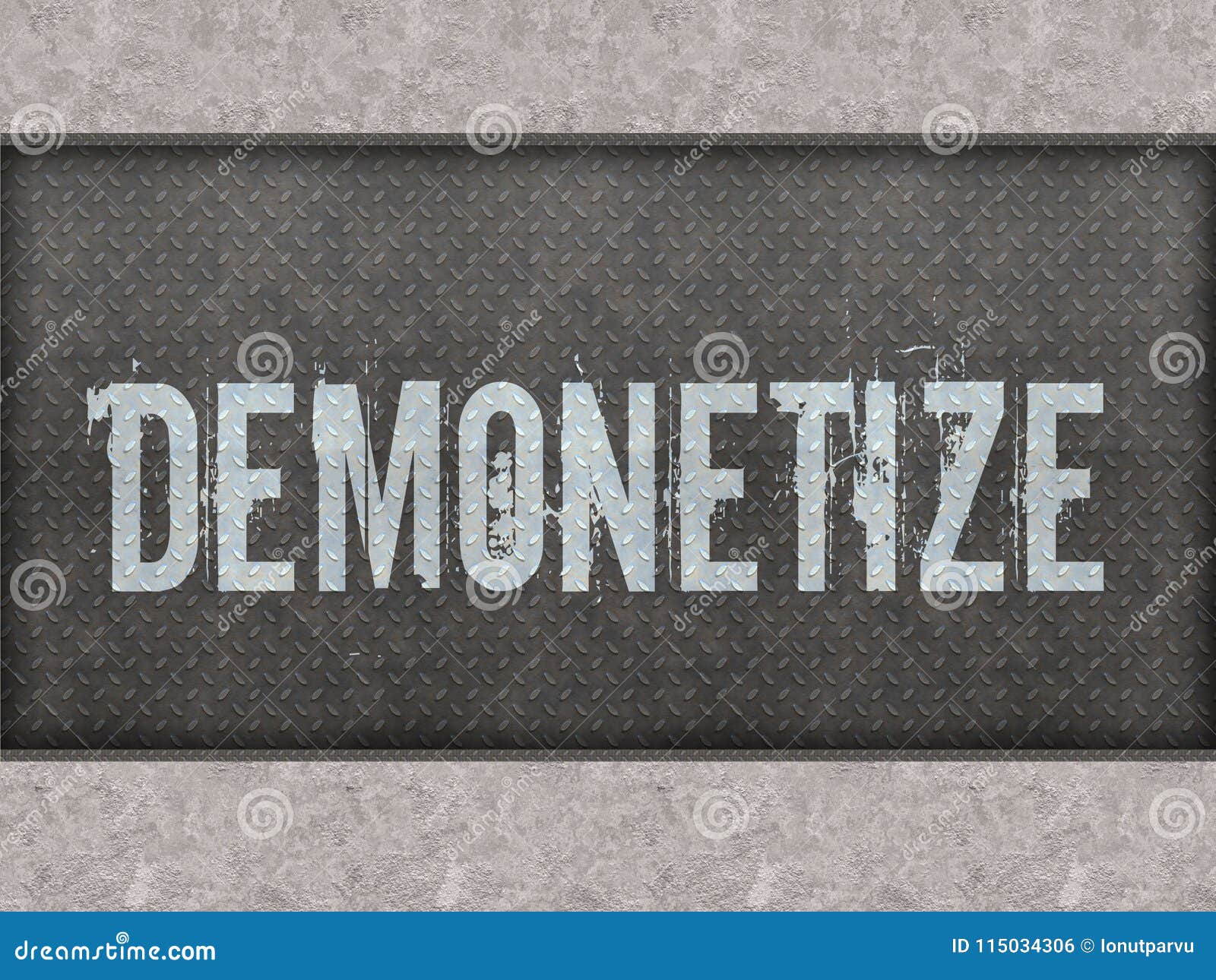 DEMONETIZE Painted on Metal Panel Wall. Stock Illustration ...