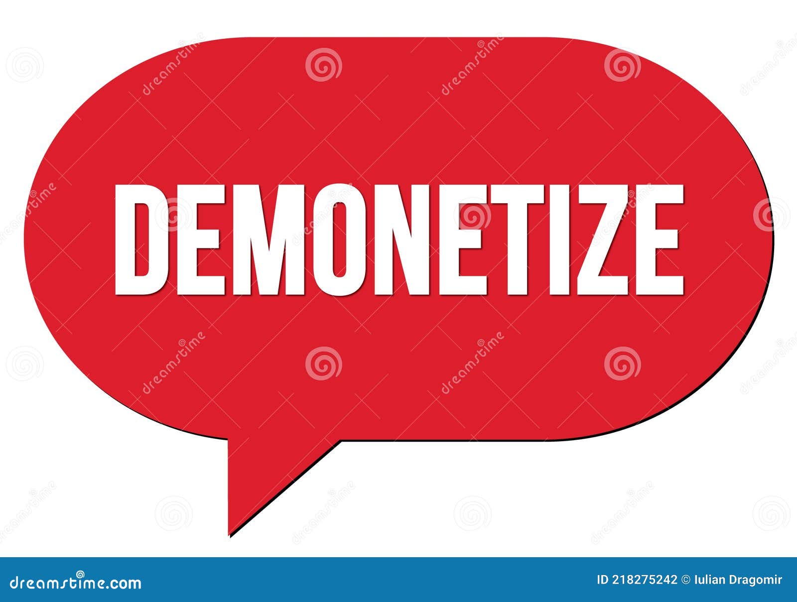 DEMONETIZE Text Written in a Red Speech Bubble Stock Illustration ...