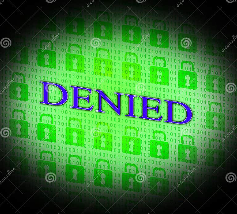 Denied Locked Indicates Access Deny and Decline Stock Illustration ...