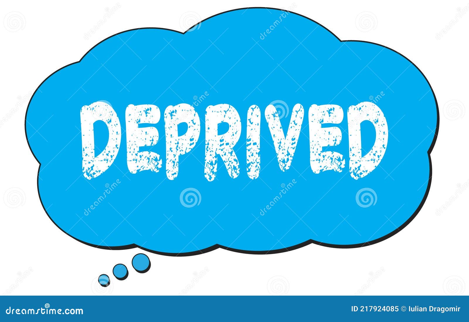 DEPRIVED Text Written on a Blue Thought Bubble Stock Illustration ...