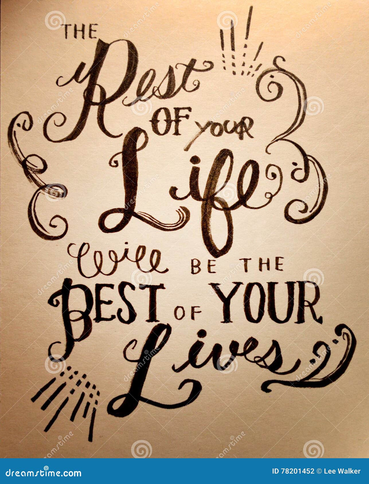 Der Rest Ihres Lebens Ist Das Beste Ihrer Leben Stock Abbildung ...