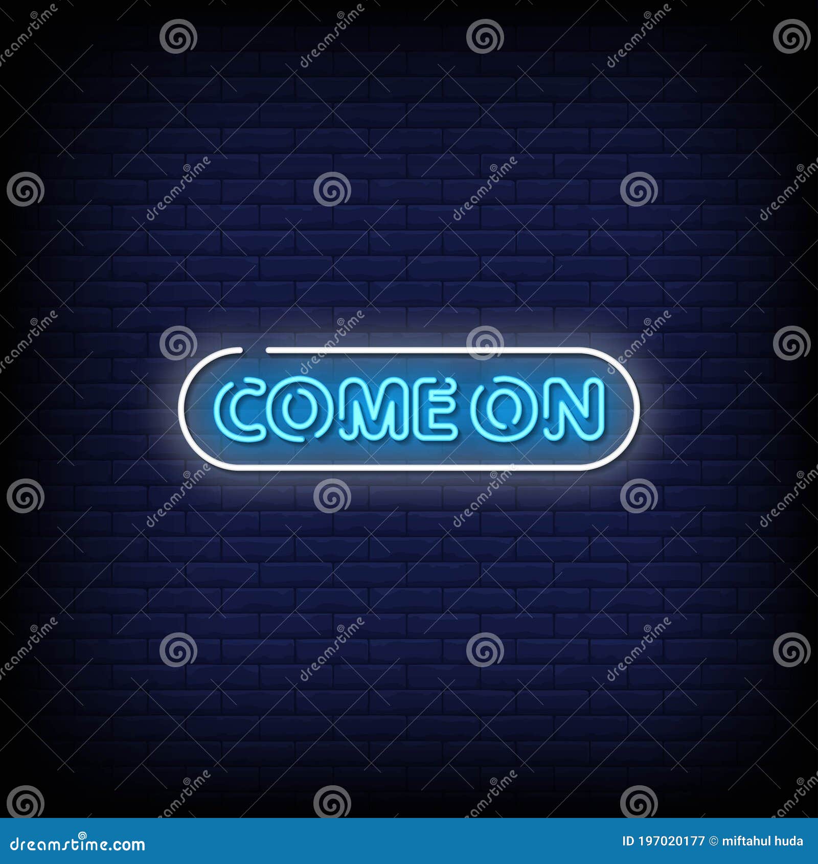 Come on Neon Signs Style Text Vector Stock Vector - Illustration of ...