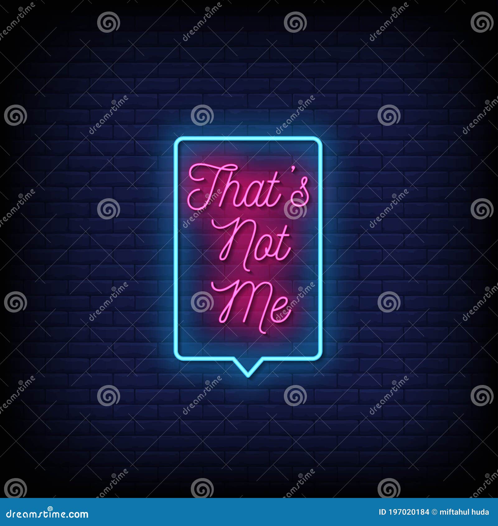 That`s Not Me Neon Signs Style Text Vector Stock Vector - Illustration ...