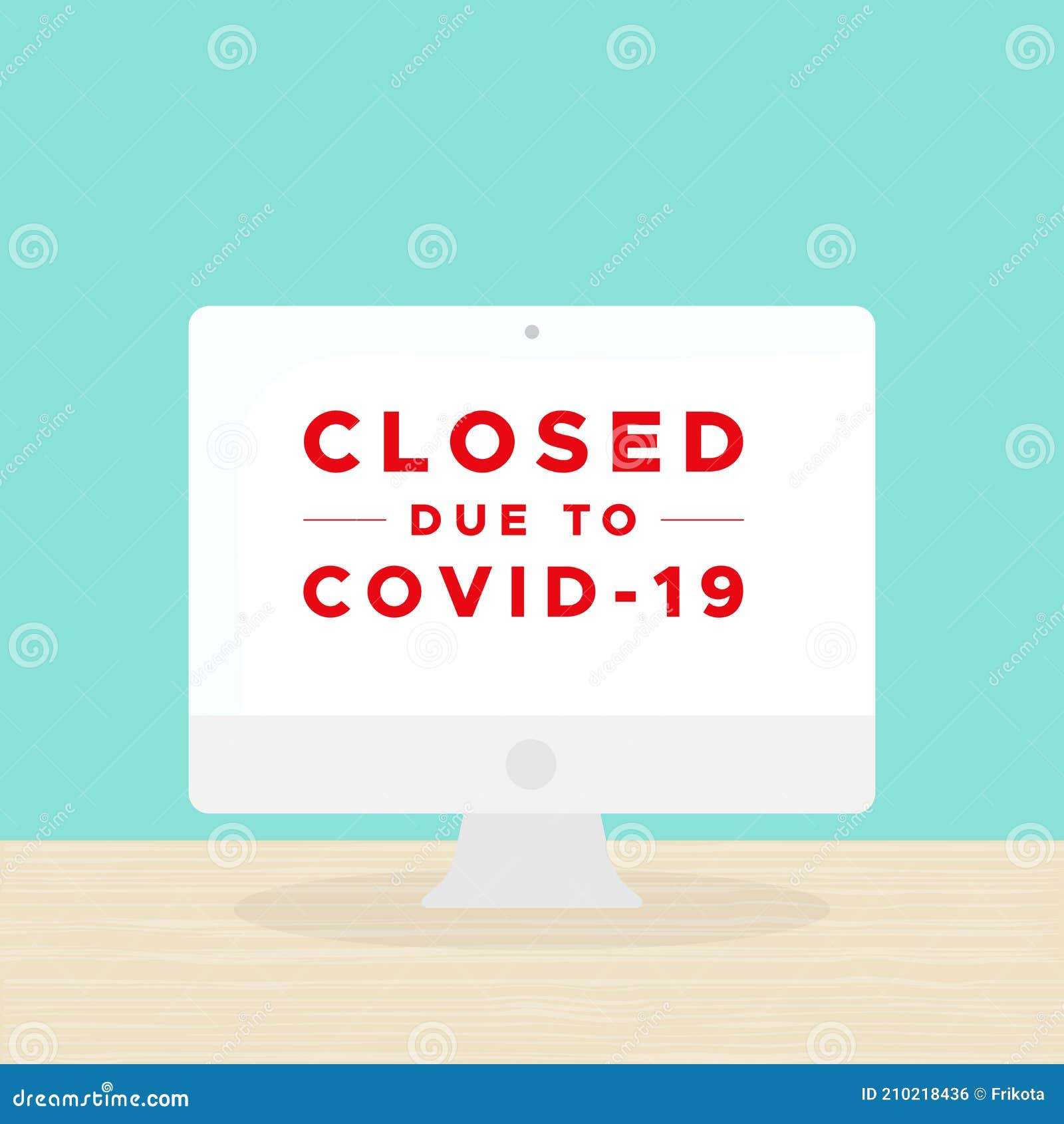 Desktop Computer with the Text: Closed Due To Covid-19. Coronavirus ...