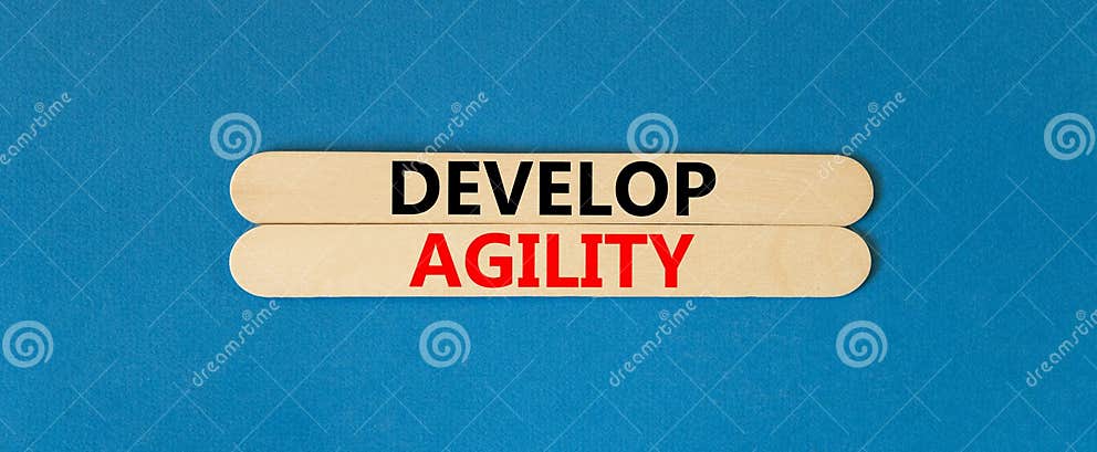 Develop Agility Symbol. Concept Words Develop Agility on Beautiful ...