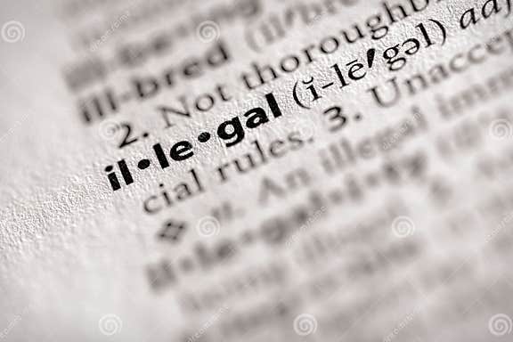 Dictionary Series - Law: Illegal Stock Photo - Image of paper, word ...