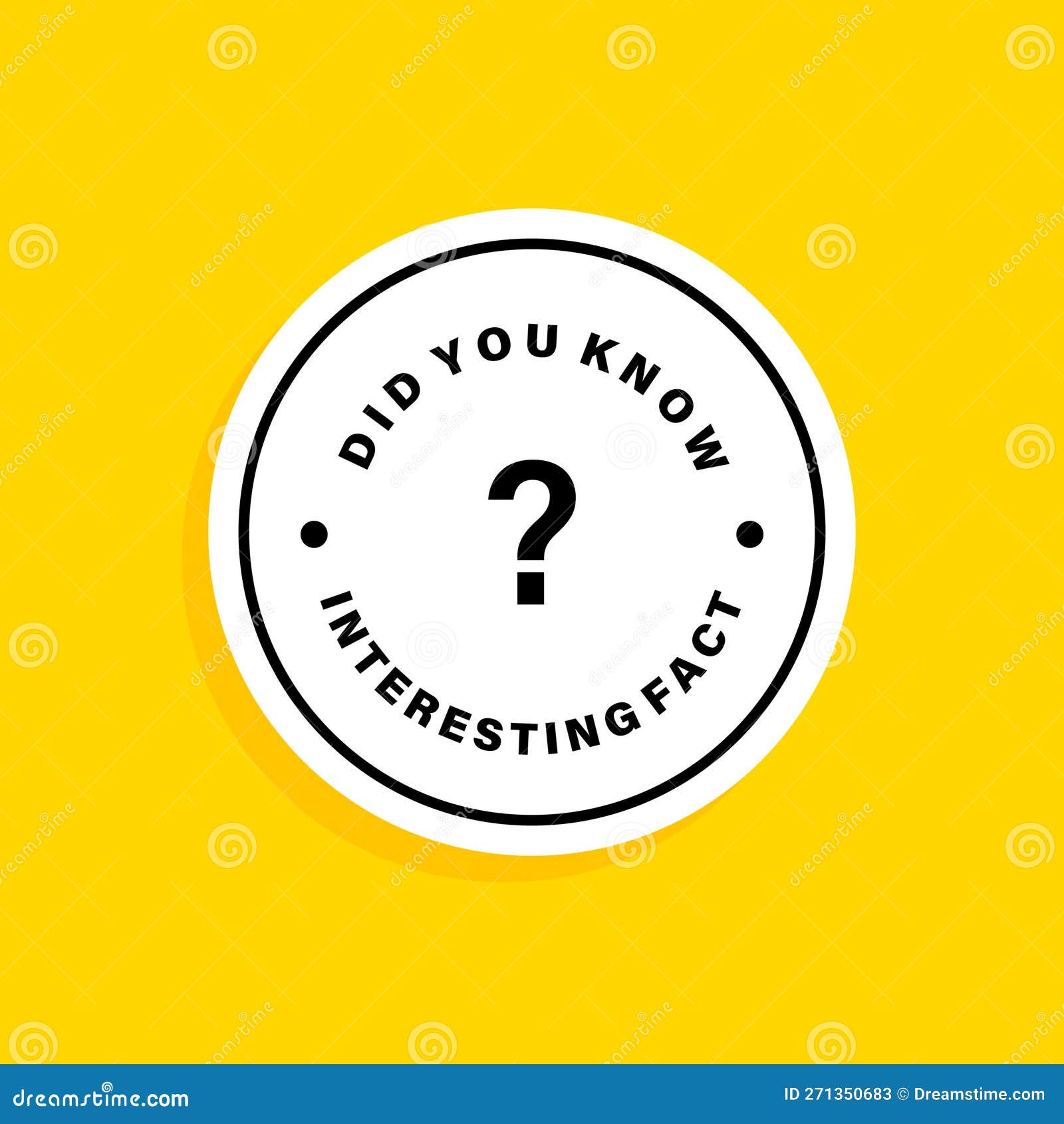 Did You Know Vector Round Sticker on Yellow Background. Interesting ...